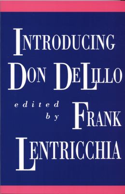 Introducing Don DeLillo used book by Frank Lentricchia: 9780822311355