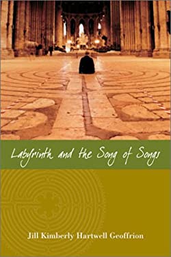 Labyrinth and the Song of Songs used book by Jill Kimberly Hartwell ...