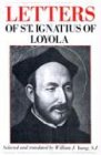 Letters of Saint Ignatius of Loyola book by William J. Young: 9780829400854