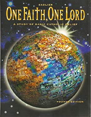 One Faith, One Lord : A Study of Basic Catholic Belief used book by ...