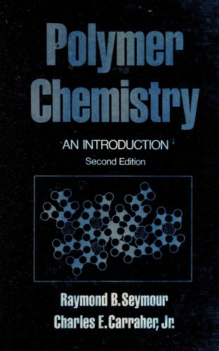 Polymer Chemistry : An Introduction used book by Raymond B. Seymour ...