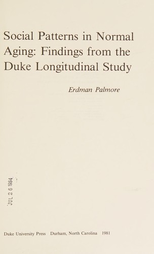 Social Patterns in Normal Aging : Findings from the Duke Longitudinal ...