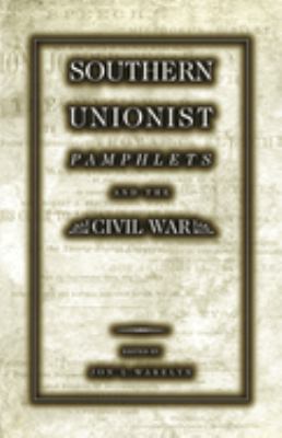 Southern Unionist Pamphlets and the Civil War book by Herman Hattaway ...