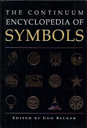 The Continuum Encyclopedia of Symbols book by Udo Becker, Lance W. Garmer