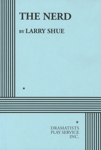 The Nerd used book by Larry Shue: 9780822208112