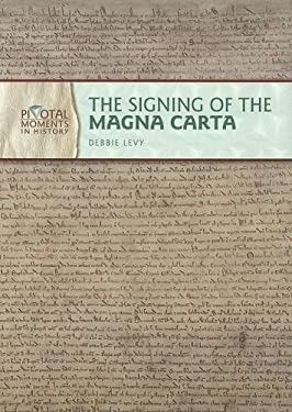 The Signing of the Magna Carta used book by Debbie Levy: 9780822559177