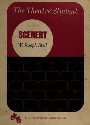 The Theatre Student : Scenery used book by W. Joseph Stell: 9780823901524