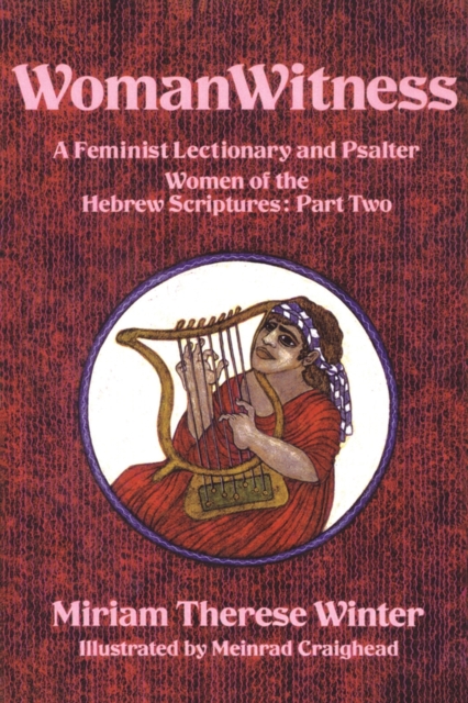 WomanWitness Pt. 2 : A Feminist Lectionary and Psalter Women of the ...