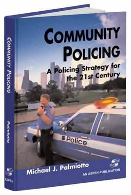 Community Policing : A Policing Strategy for the 21st Century used book ...