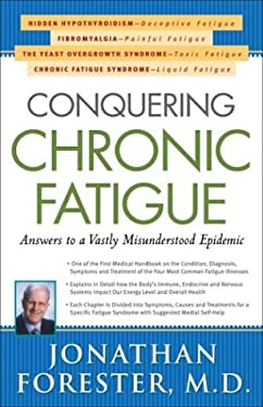 Conquering Chronic Fatigue used book by Jonathan Forester: 9780830732579