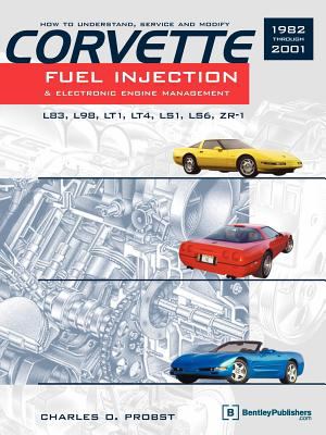 Corvette Fuel Injection and Electronic Engine Control : 1982 through ...