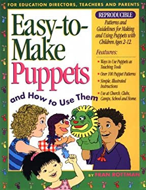 Easy-to-Make Puppets and How to Use Them used book by Fran Rottman