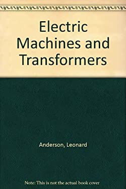 Electric Machines and Transformers used book by Leonard R. Anderson ...