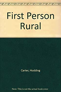 First Person Rural used book by Hodding Carter, III: 9780837197272