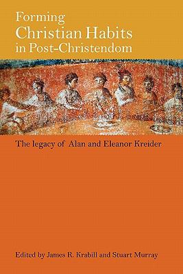 Forming Christian Habits in Post-Christendom : The Legacy of Alan and ...