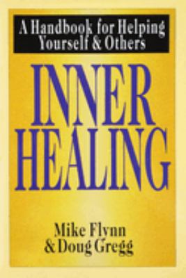 Inner Healing : A Handbook for Helping Yourself and Others used book by ...