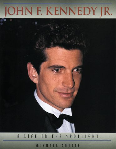 John F. Kennedy, Jr. : A Life in the Spotlight used book by Michael ...