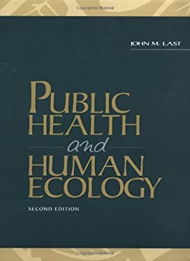 Public Health and Human Ecology used book by John M. Last: 9780838581278