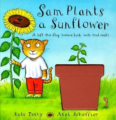 Sam Plants a Sunflower book by Kate Petty: 9780836252590