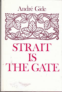 Strait Is the Gate book by André Gide: 9780837604534
