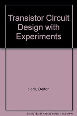 Transistor Circuit Design : With Experiments used book by Delton T ...