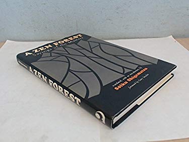 A Zen Forest : Sayings of the Masters used book by Soiku Shigematsu ...