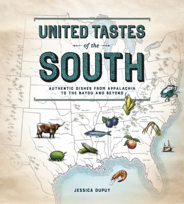 United Tastes of the South (Southern Living) : Authentic Dishes from ...