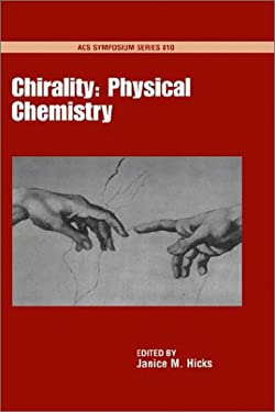 Chirality : Physical Chemistry book by Janice M. Hicks: 9780841237377