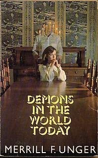 Demons in the World Today book by Merrill F. Unger: 9780842306614