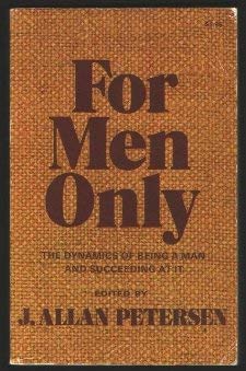 For Men Only : The Dynamics of Being a Man and Succeeding at It book by ...