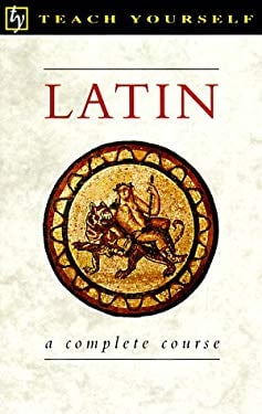 Teach Yourself Latin : A Complete Course for Beginners book by Gavin G ...