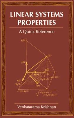 Linear Systems Properties : A Quick Reference book by Venkatarama Krishnan: 9780849322914