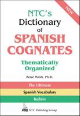 NTC's Dictionary of Spanish Cognates Thematically Organized book by ...