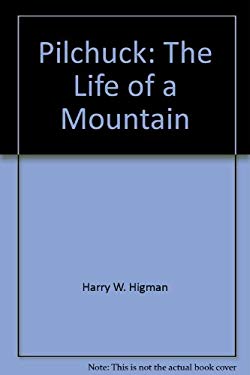Pilchuck, the Life of a Mountain book by Harry W. Higman: 9780846603078