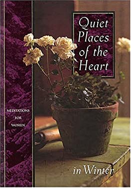 Quiet Places of the Heart in Winter used book by Countryman Staff ...