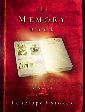 The Memory Book : A Novel used book by Penelope J. Stokes: 9780849917066