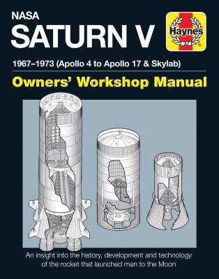 NASA Saturn V 1967-1973 (Apollo 4 to Apollo 17 and Skylab) book by ...