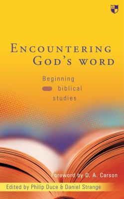 Encountering God's Word : Beginning Biblical Studies book by Philip ...