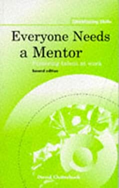 Everyone Needs a Mentor : Fostering Talent at Work used book by David Clutterbuck: 9780852924617