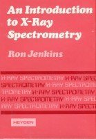 An Introduction to X-Ray Spectrometry used book by Ronald Jenkins ...