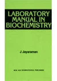 Laboratory Manual in Biochemistry book by J. Jayaraman: 9780852264287