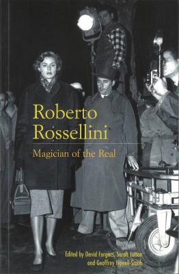 Roberto Rossellini : Magician of the Real book by David Forgacs, Sarah ...