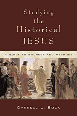 Studying the Historical Jesus : A Guide to Sources and Methods used ...