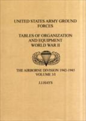 United States Army Ground Forces: Tables of Organization and Equipment ...
