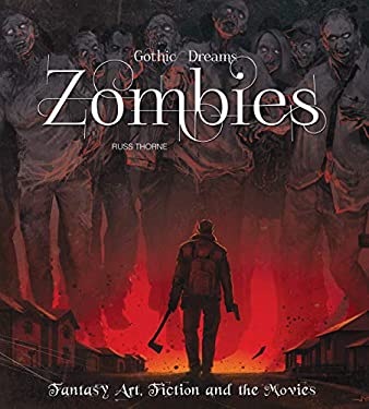Zombies : Fantasy Art, Fiction and the Movies used book by Russ Thorne ...