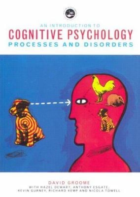 An Introduction to Cognitive Psychology : Processes and Disorders used ...