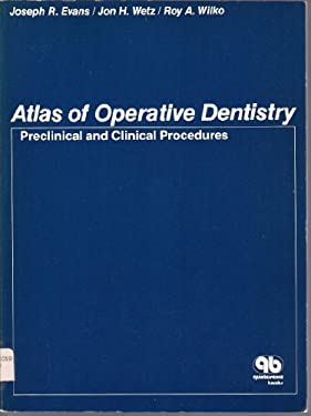 Atlas of Operative Dentistry book by Joseph R. Evans, Jon H. Wetz, Roy ...