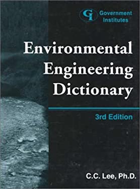 Environmental Engineering Dictionary used book by C. C. Lee: 9780865876200