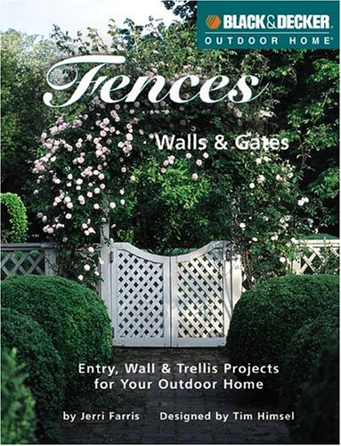 Fences, Walls and Gates : 30 Entries, Walls and Trellises for Your ...