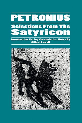 Petronius : Selections from the Satyricon book by Gilbert Lawall, Leon ...